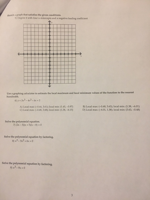 Solved Sketch a graph that satisfies the given conditions. | Chegg.com