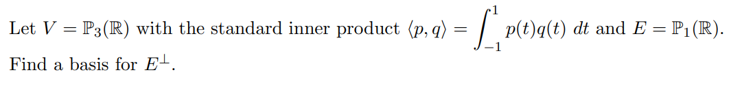 Solved Let V=P3(R) with the standard inner product | Chegg.com