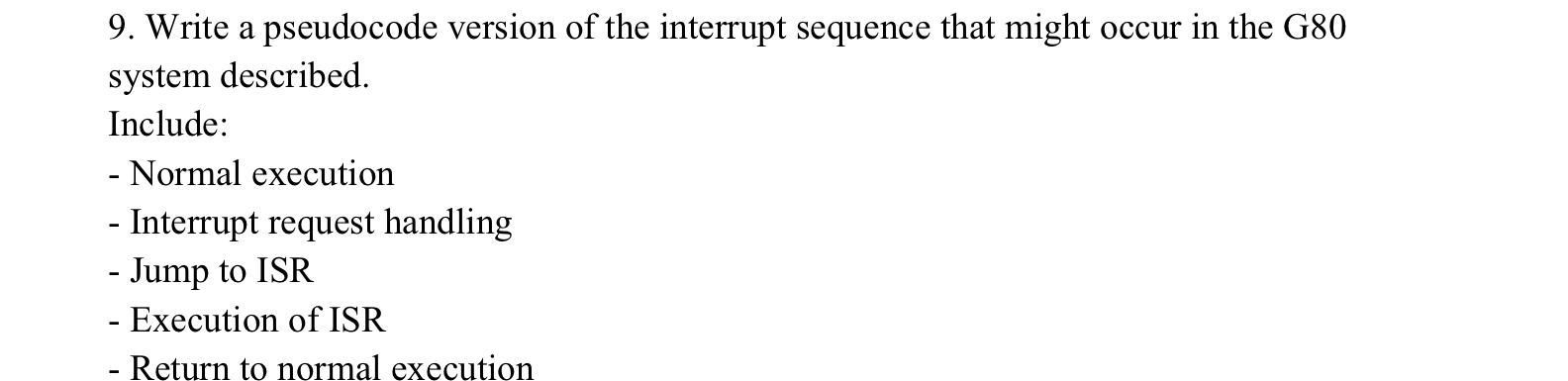 Solved 9. ﻿Write a pseudocode version of the interrupt | Chegg.com