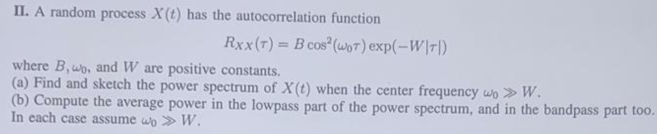 Solved II. A random process X(t) has the autocorrelation | Chegg.com