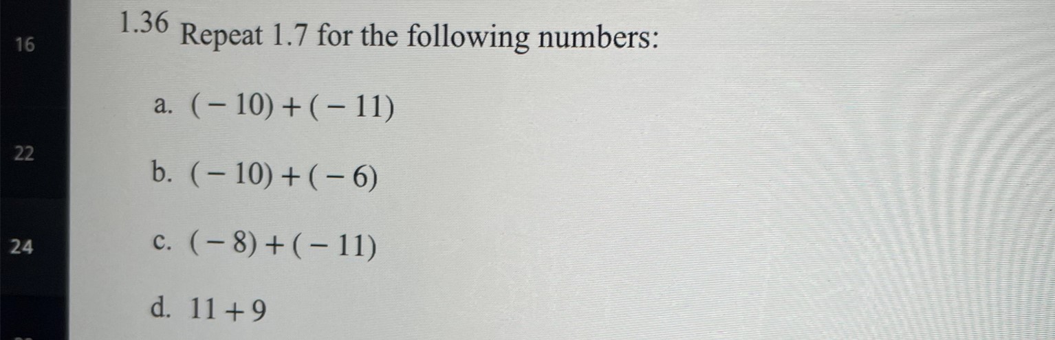 Solved 1.36 Repeat 1.7 for the following numbers: a. | Chegg.com