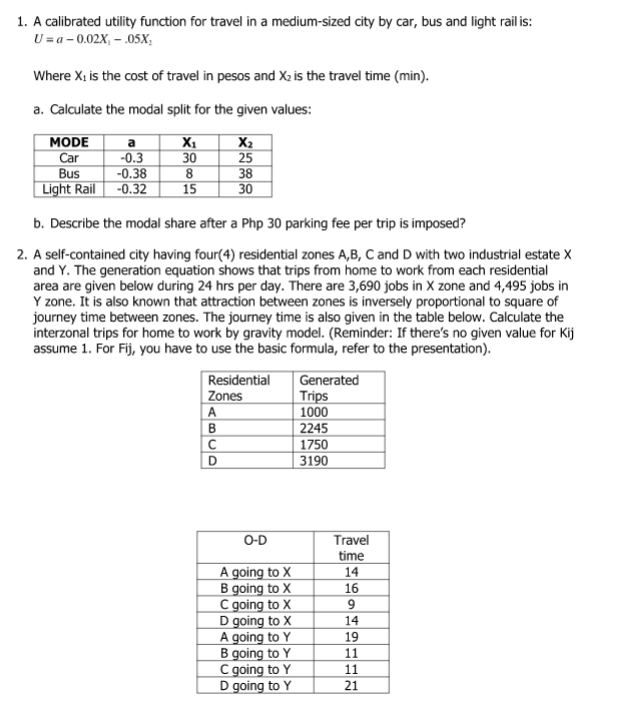 Solved 1. A calibrated utility function for travel in a | Chegg.com