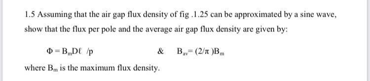 Solved 1.5 Assuming that the air gap flux density of fig. | Chegg.com