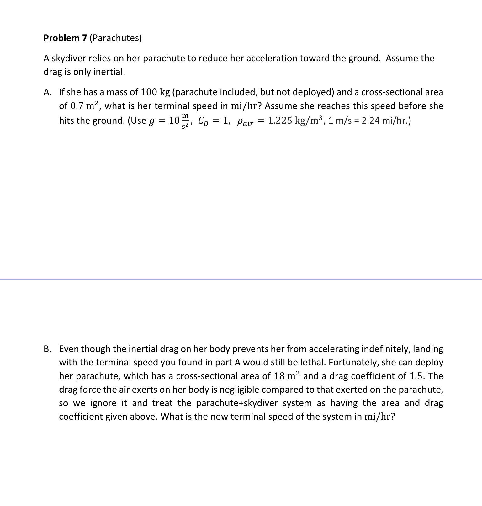 Solved Problem 7 (Parachutes) A skydiver relies on her | Chegg.com
