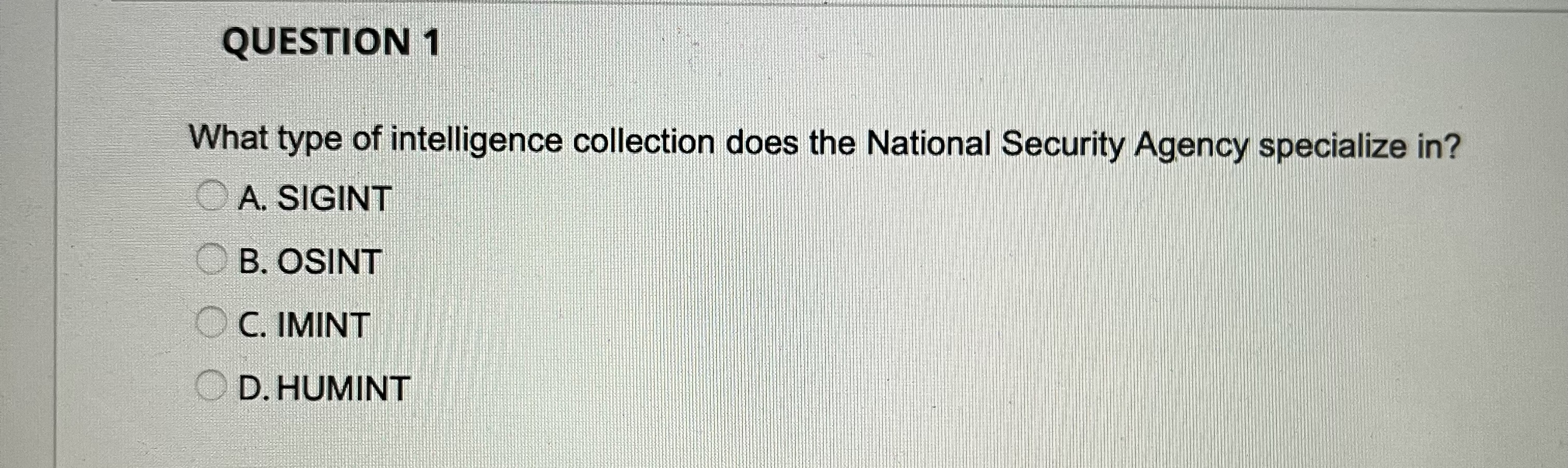 Solved QUESTION 1What type of intelligence collection does | Chegg.com