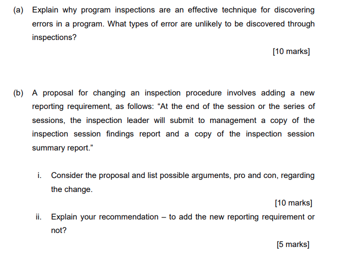 Solved (a) Explain why program inspections are an effective | Chegg.com