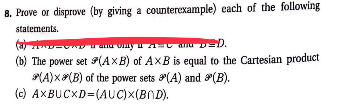 Solved 8. Prove or disprove (by giving a counterexample) | Chegg.com