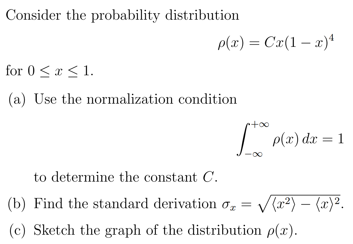 Consider the probability distribution ρ(x)=Cx(1−x)4 | Chegg.com