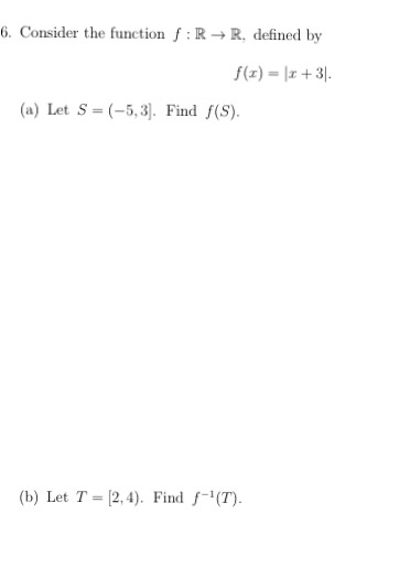 Solved 6. Consider the function f : R ? R, defined by | Chegg.com