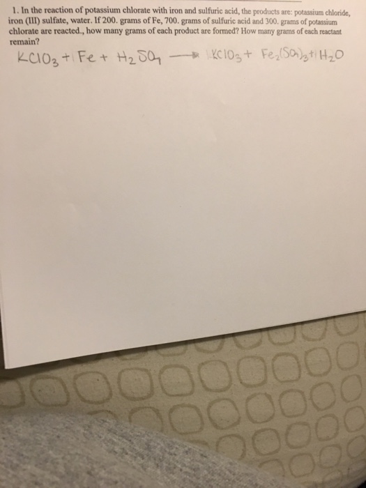 Solved 1. In the reaction of potassium chlorate with iron | Chegg.com