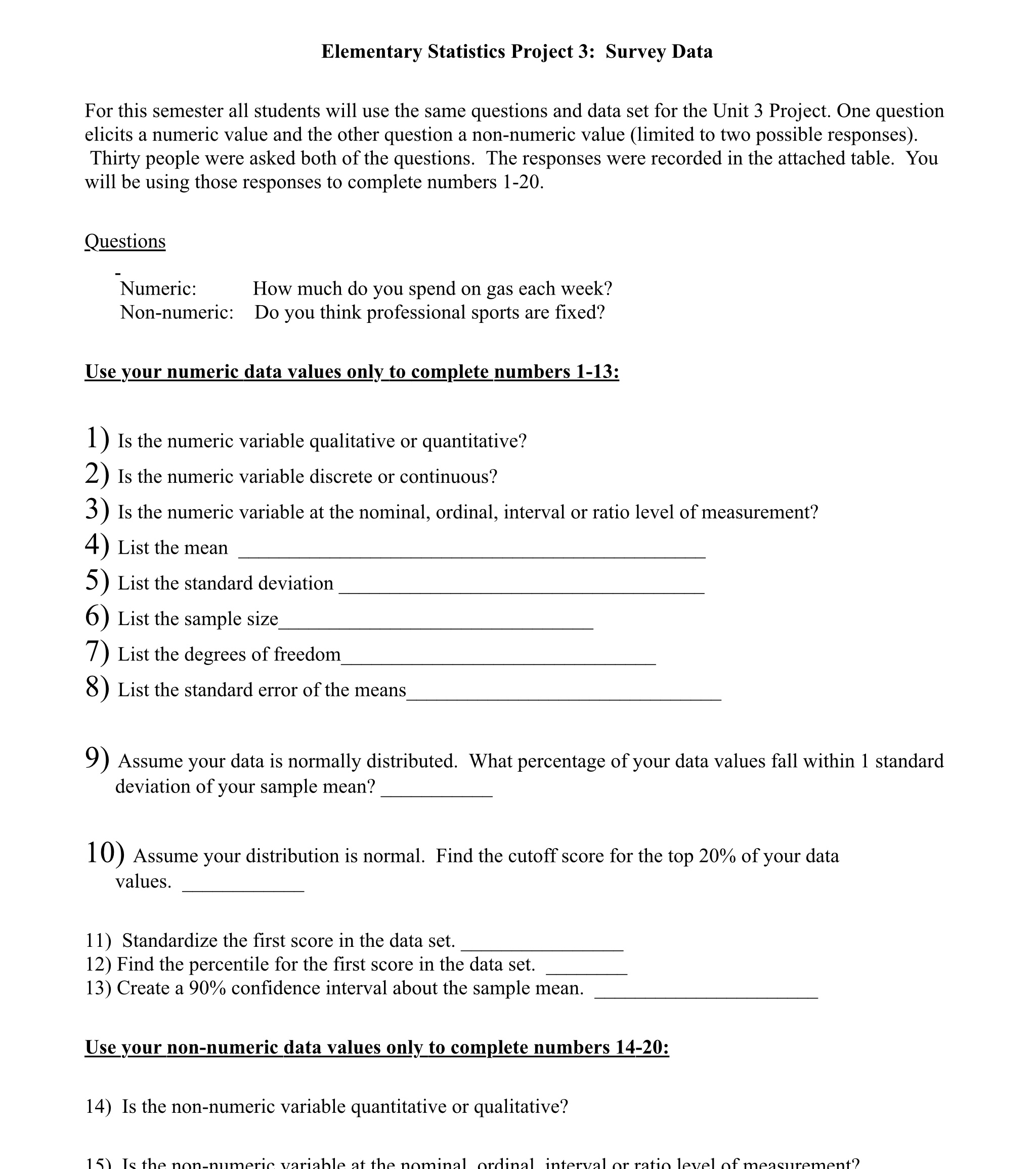 Solved Elementary Statistics Project 3: Survey Data For this | Chegg.com