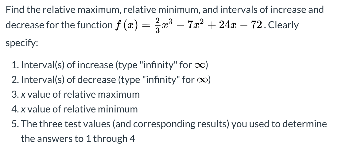 Solved Find the relative maximum, relative minimum, and | Chegg.com