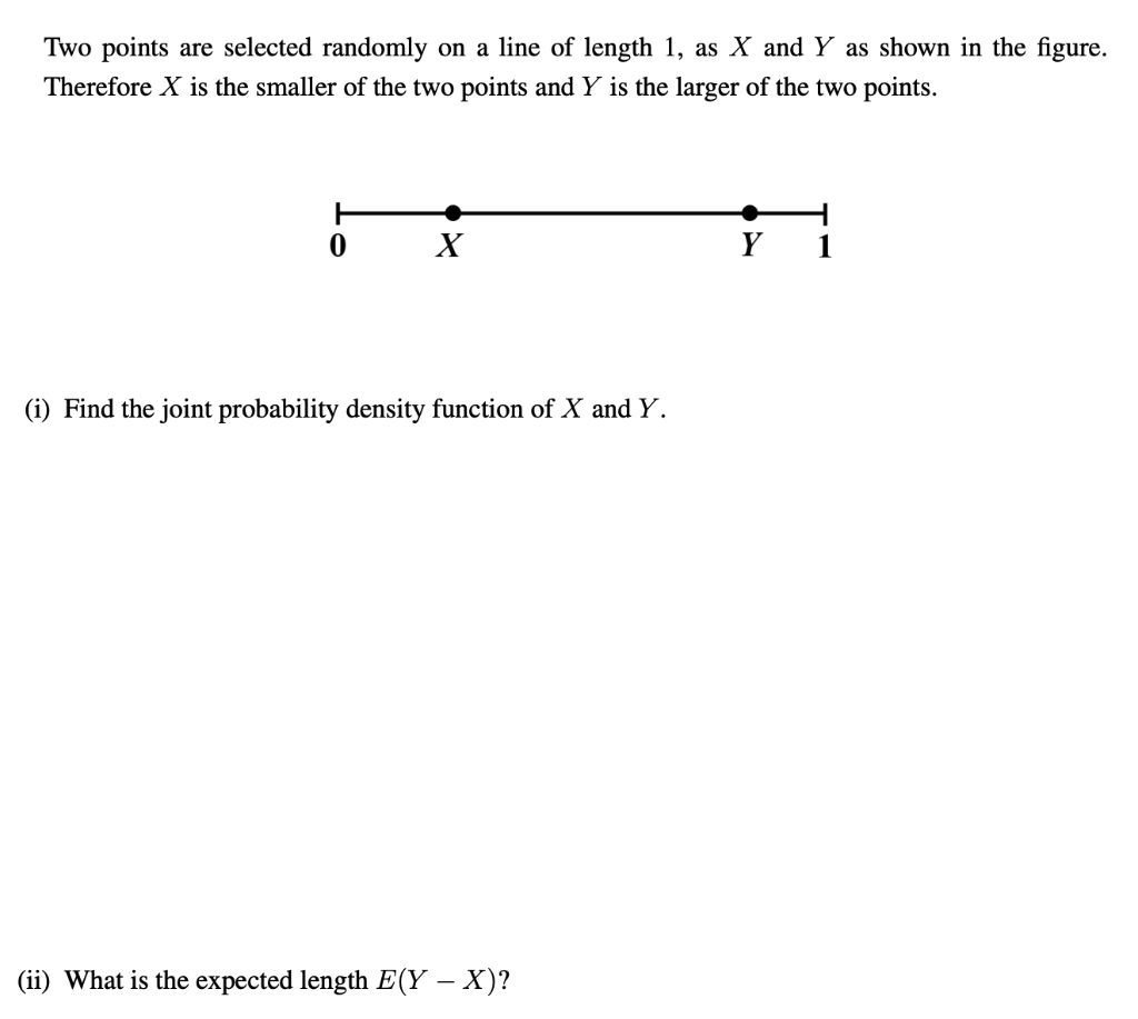 Solved Two points are selected randomly on a line of length | Chegg.com