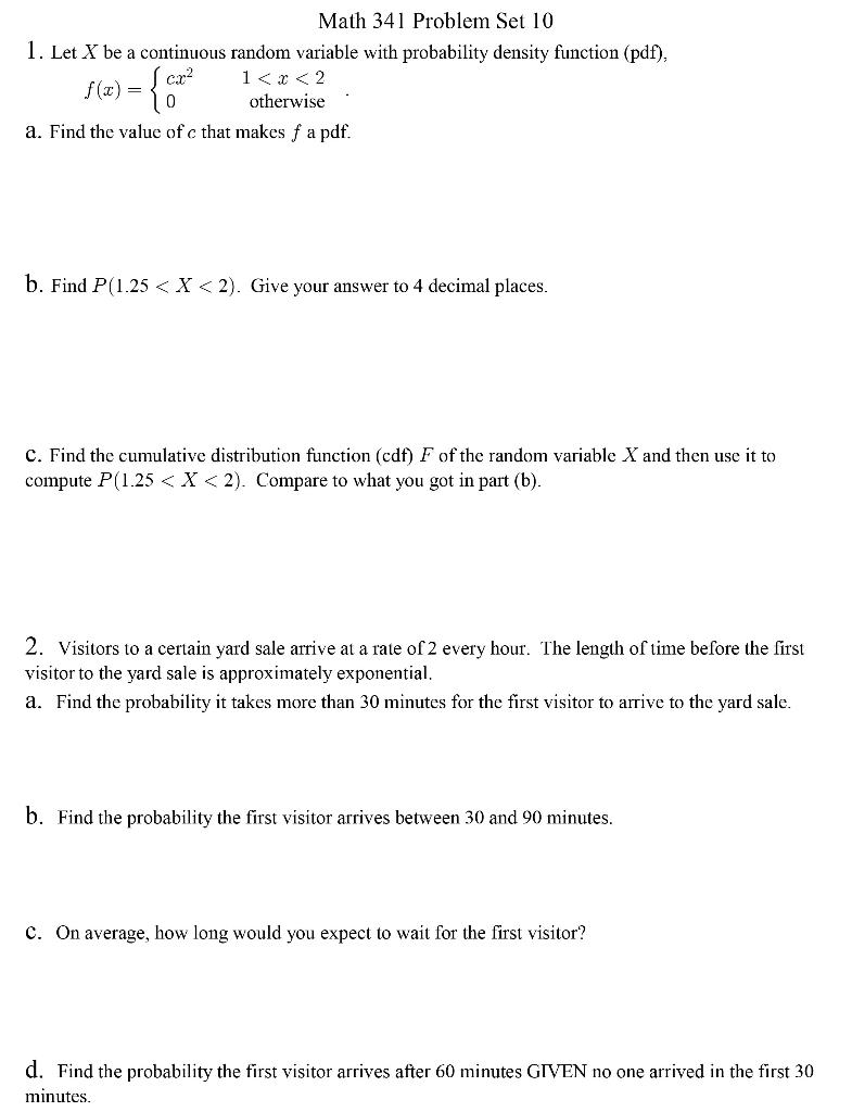 Solved Math 341 Problem Set 10 1. Let X be a continuous | Chegg.com