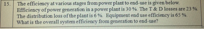 Solved The efficiency at various stages from power plant to | Chegg.com
