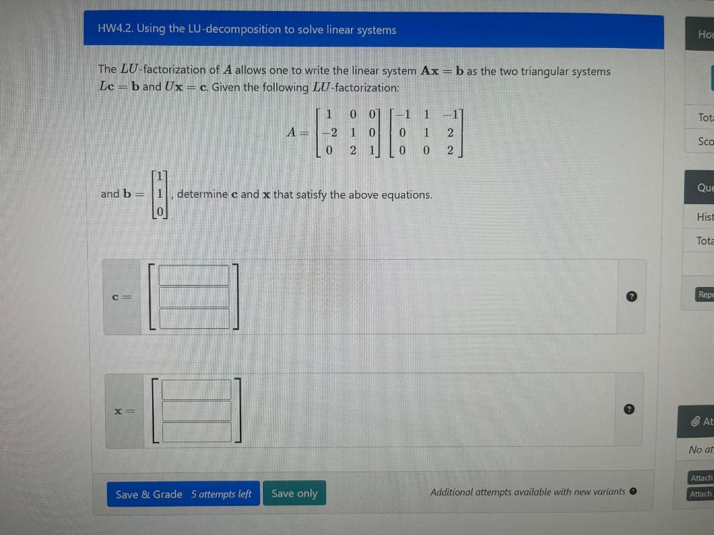 Solved The LU-factorization of A allows one to write the | Chegg.com