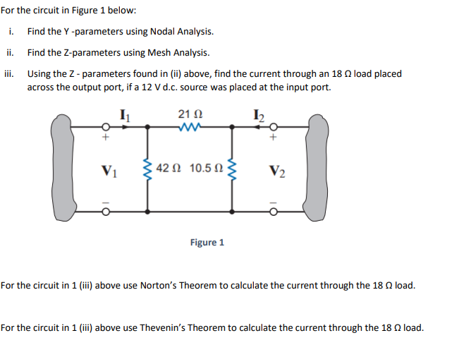 Solved For the circuit in Figure 1 below: i. Find the | Chegg.com
