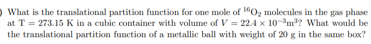 Solved What Is The Translational Partition Function For One