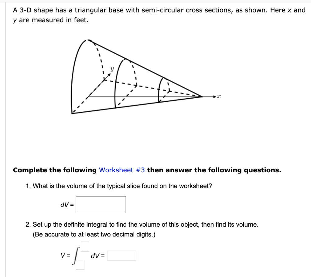 Solved A 3-D shape has a triangular base with semi-circular | Chegg.com