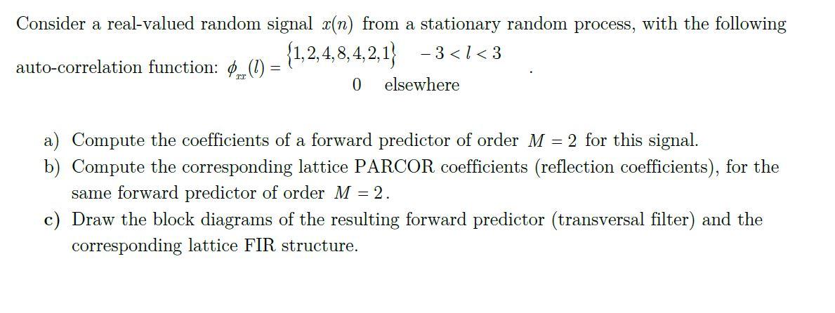 Consider a real-valued random signal x(n) from a | Chegg.com