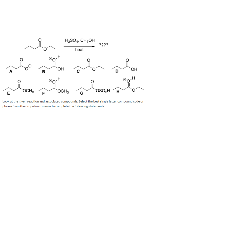 Solved H2SO4, CH3OH von 1.0 Chick man ???? heat -H -H och i | Chegg.com