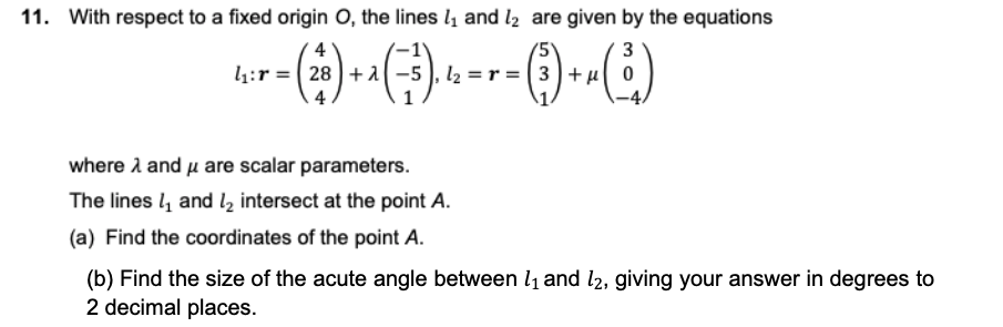 Solved 11. With respect to a fixed origin O, the lines l, | Chegg.com