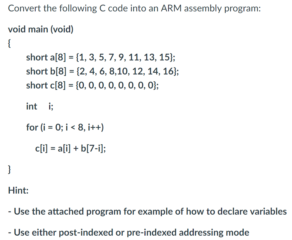 Solved Convert the following C code into an ARM assembly | Chegg.com
