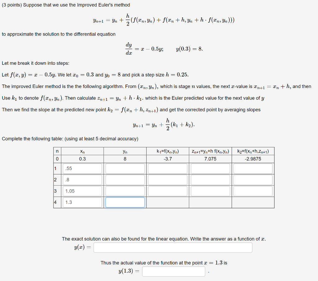 Solved ( 3 points) Suppose that we use the Improved Euler's | Chegg.com