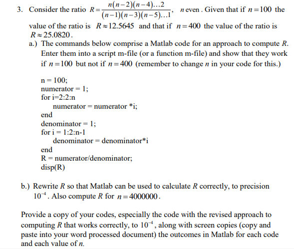 Solved 3. Consider the ratio R= n(n-2)(n-4)...2 | Chegg.com