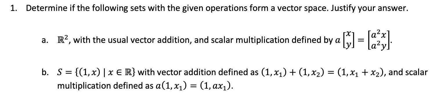 Solved 1. Determine if the following sets with the given | Chegg.com