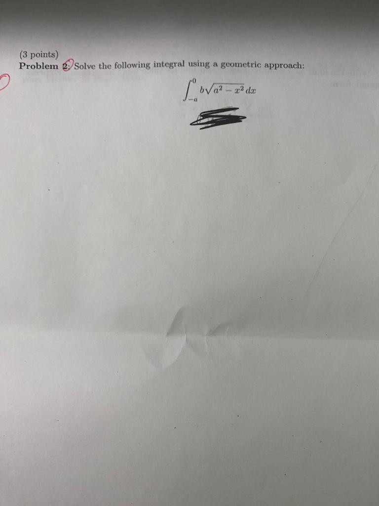 Solved (3 points) Problem 2. Solve the following integral | Chegg.com