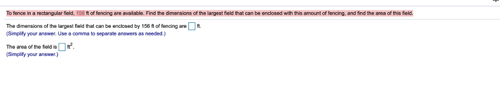 Solved To fence in a rectangular field, 156 ft of fencing | Chegg.com