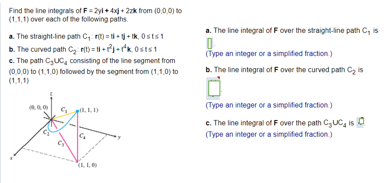 Solved Find the line integrals of F=2yi+4xj+2zk from (0,0,0) | Chegg.com