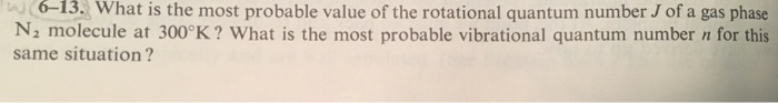 Solved 6-13. What is the most probable value of the | Chegg.com