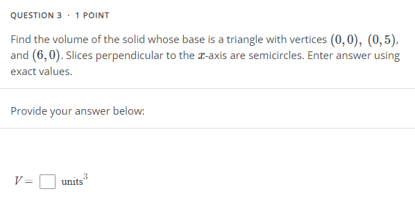 Solved Find the volume of the solid whose base is a triangle | Chegg.com