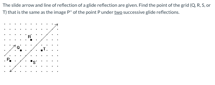 The slide arrow and line of reflection of a glide | Chegg.com
