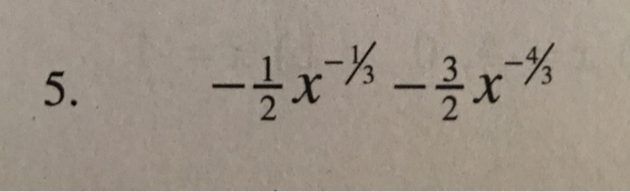 Solved Express in simplest factored form -1/2 x^-1/3 - 3/2 | Chegg.com