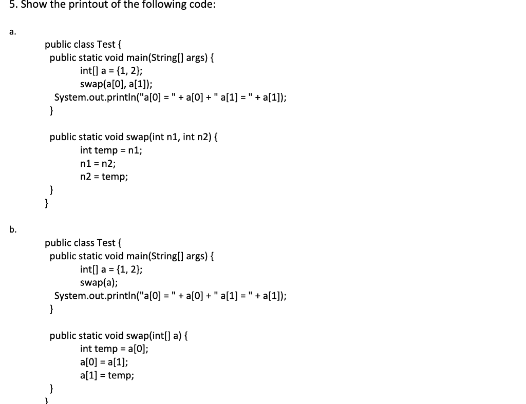 Solved 5. Show the printout of the following code: a. public | Chegg.com