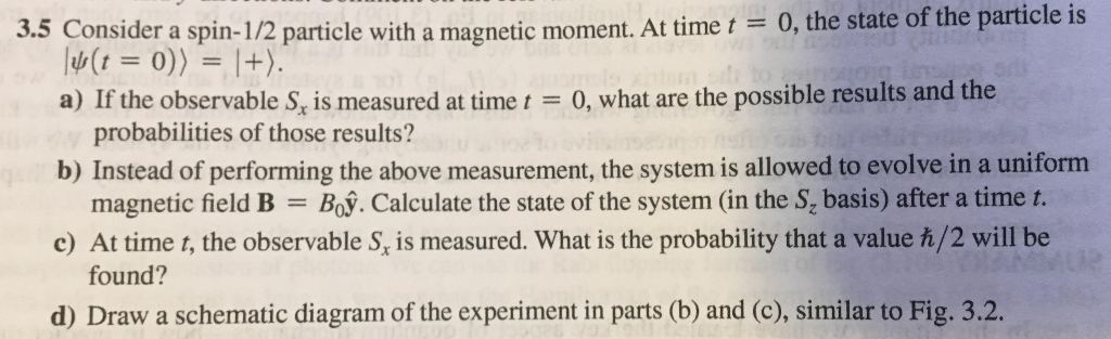 Solved 3.5 Consider a spin-1/2 particle with a magnetic | Chegg.com