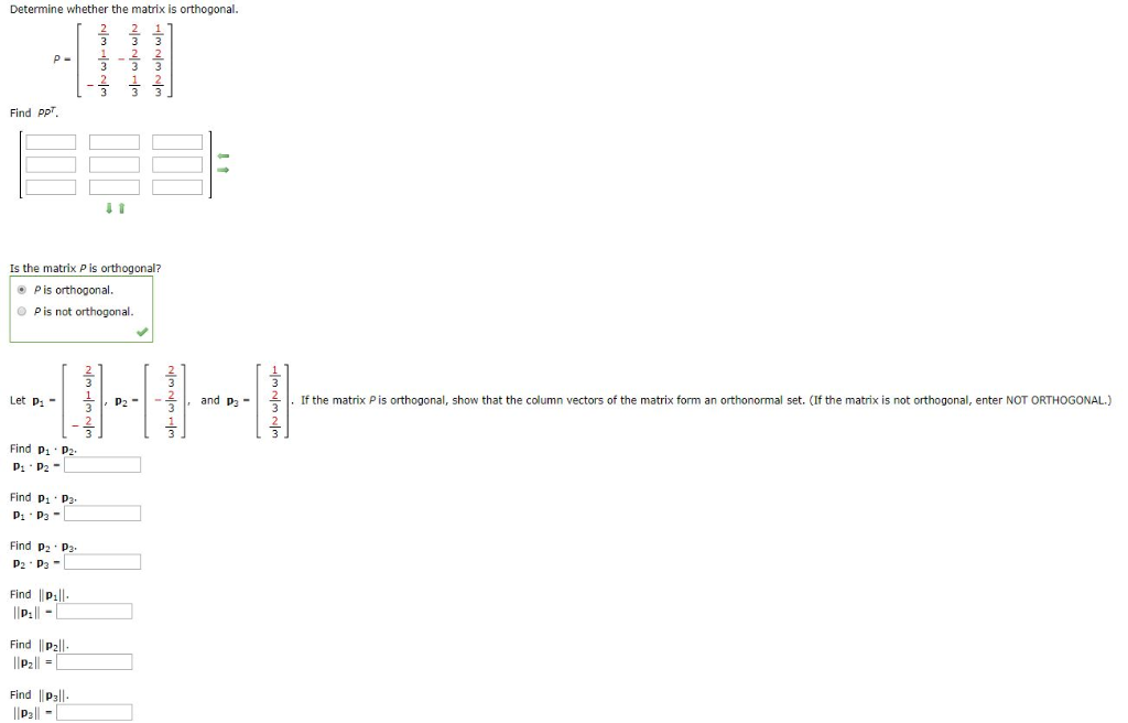 Solved Determine whether the matrix is orthogonal 2 2 1 2 1 | Chegg.com