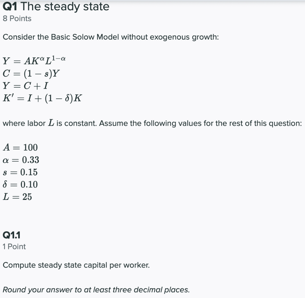 Solved Q1 The steady state 8 Points Consider the Basic Solow | Chegg.com