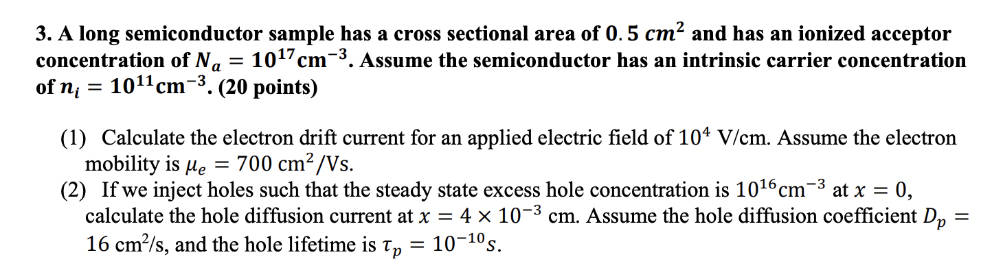 Solved 3. A long semiconductor sample has a cross sectional | Chegg.com