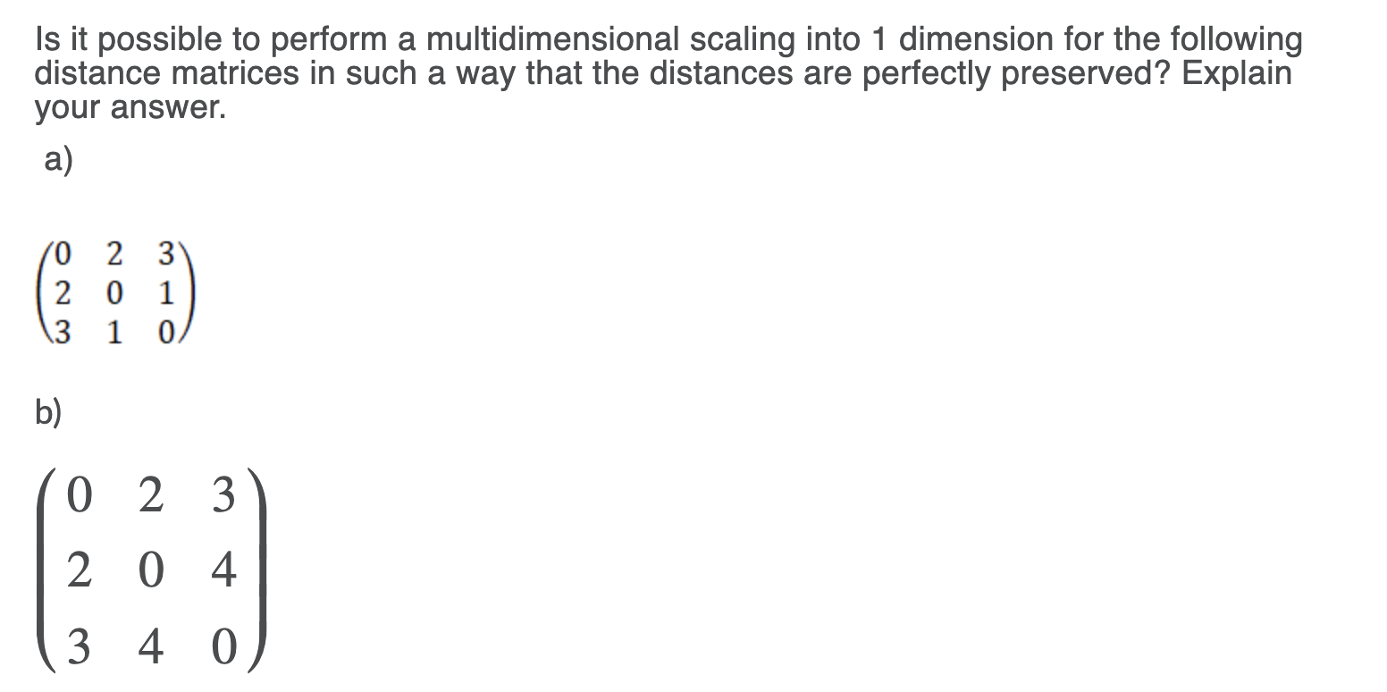 Solved Is it possible to perform a multidimensional scaling | Chegg.com