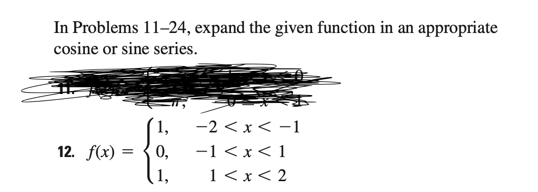 Solved In Problems 11-24, expand the given function in an | Chegg.com