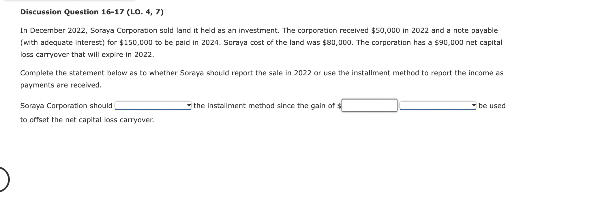 In December 2022, Soraya Corporation sold land it | Chegg.com