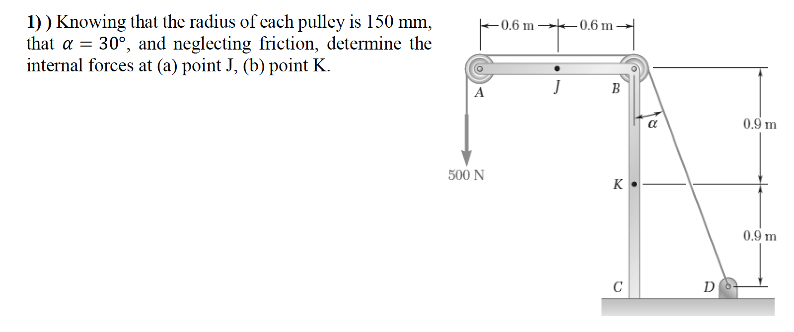 Solved 1) Knowing that the radius of each pulley is 150 mm, | Chegg.com