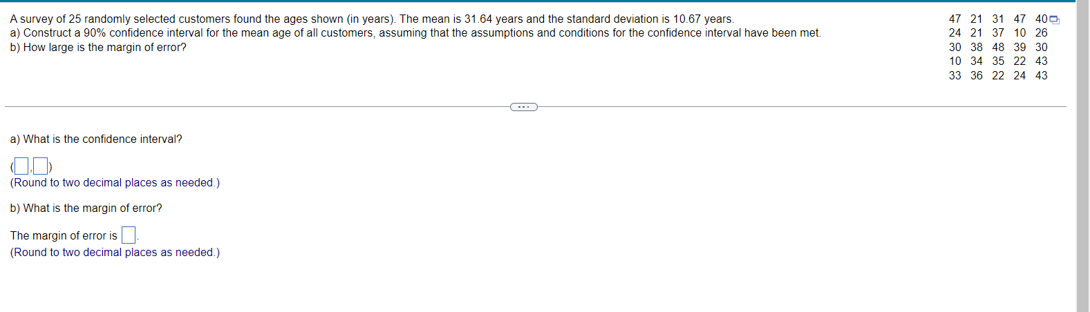 Solved A survey of 25 randomly selected customers found the | Chegg.com