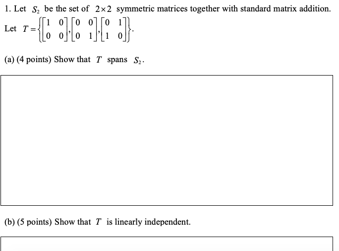 Solved 1. Let S, be the set of 2×2 symmetric matrices | Chegg.com