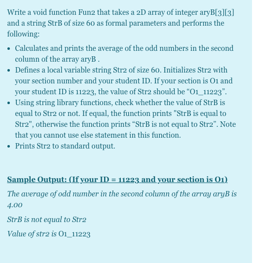 Solved Write a void function Fun2 that takes a 2D array of | Chegg.com