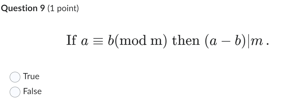 Solved Question 9 (1 ﻿point)If a-=b(modm) ﻿then | Chegg.com